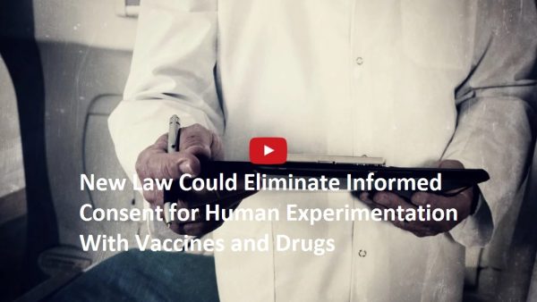 New Law Could Eliminate Informed Consent for Human Experimentation With ...